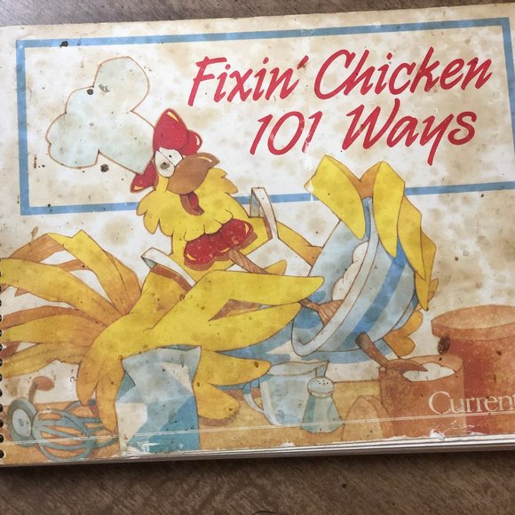 Kitchen | Vtg Well Loved Fixin Chicken 11 Ways By Current Detailed ...